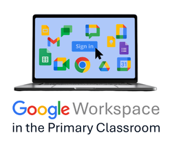 Google Workspace in the Primary Classroom – Teachnet.ie