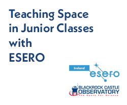 Teaching Space in Junior Classes with ESERO – Teachnet.ie