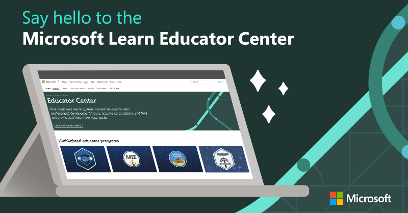 Say Hello to the Microsoft Learn Educator Center – Teachnet.ie